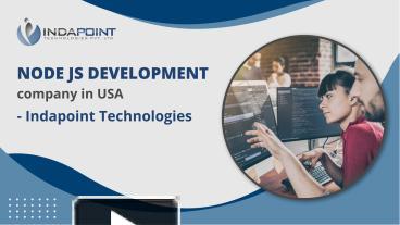 PPT – Top Node JS Development Company in India | IndaPoint PowerPoint ...