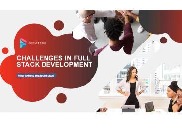 PPT – Challenges With Full-Stack Development: Projects Going Out Of ...