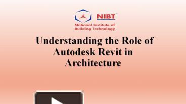 Understanding the Role of Autodesk Revit in Architecture presentation ...
