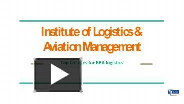 PPT – What is BBA Logistics Course, Its Eligibility Criteria, and ...