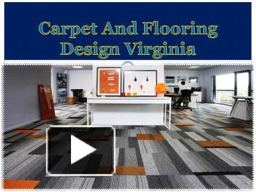 PPT – Carpet And Flooring Design Virginia PowerPoint presentation ...