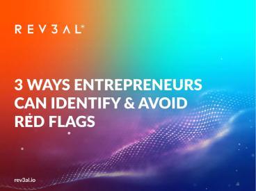 3 Ways Entrepreneurs Can Identify & Avoid Red Flags presentation | free ...