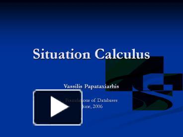 PPT – Situation Calculus PowerPoint presentation | free to download ...