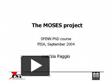 PPT – The MOSES project PowerPoint presentation | free to download - id ...