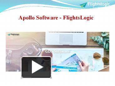 PPT – Apollo Software - FlightsLogic PowerPoint presentation | free to ...