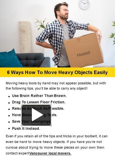 6 Ways How To Move Heavy Objects Easily presentation | free to download