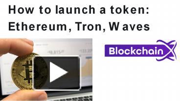PPT – How to launch a token? PowerPoint presentation | free to download ...