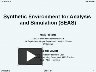 Synthetic Environment for Analysis and Simulation (SEAS) presentation ...