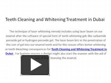 PPT – Teeth Cleaning and Whitening Treatment in Dubai (1) PowerPoint ...