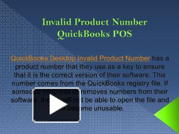 PPT – QuickBooks Desktop Point Of Sale 18.0 Invalid Product Number ...