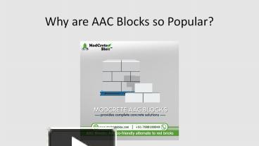 PPT – Why are AAC Blocks so Popular? PowerPoint presentation | free to ...