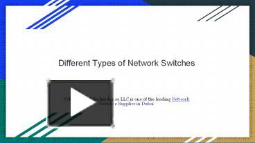 Different Types of Network Switches presentation | free to download