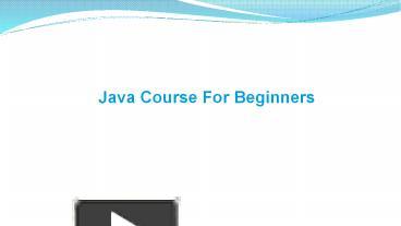 PPT – Java Course for Beginners at Texceed PowerPoint presentation ...