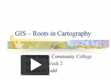 GIS Roots in Cartography presentation | free to view
