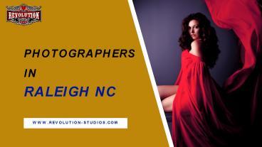 PPT – Get an Academic Certified Photographer in Raleigh, NC PowerPoint ...