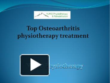 PPT – Top Osteoarthritis physiotherapy treatment PowerPoint ...