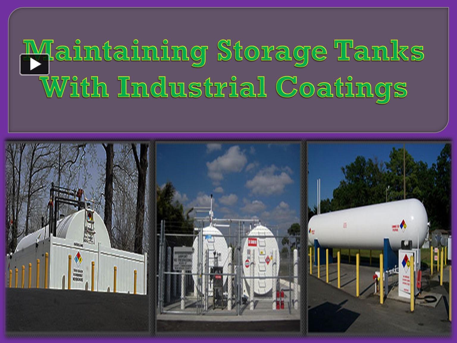 PPT – Maintaining Storage Tanks With Industrial Coatings PowerPoint ...