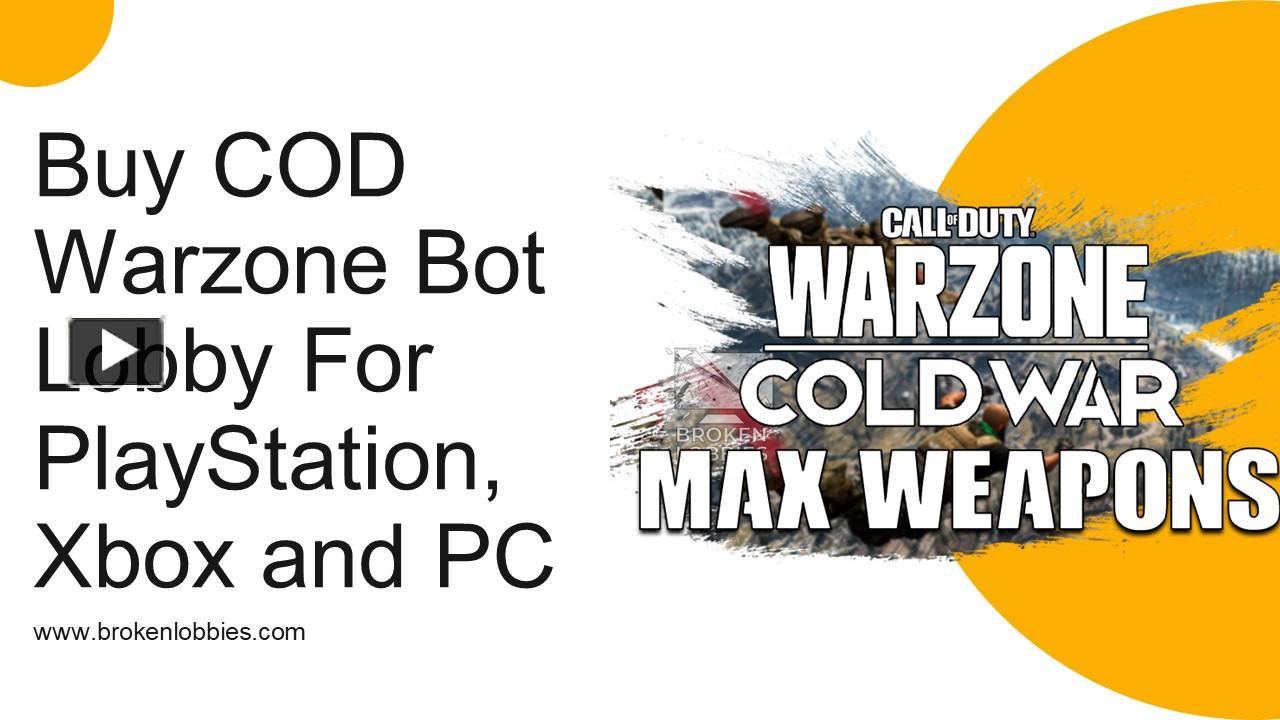 PPT – Buy COD Warzone Bot Lobby For PlayStation, Xbox and PC PowerPoint ...
