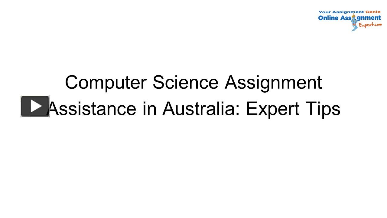 Computer Science Assignment Assistance in Australia: Expert Tips ...