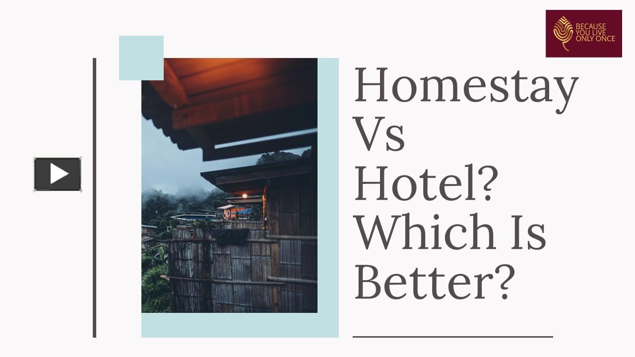 PPT – Homestay Vs Hotel? Which Is Better? | Luxury Homestays In ...