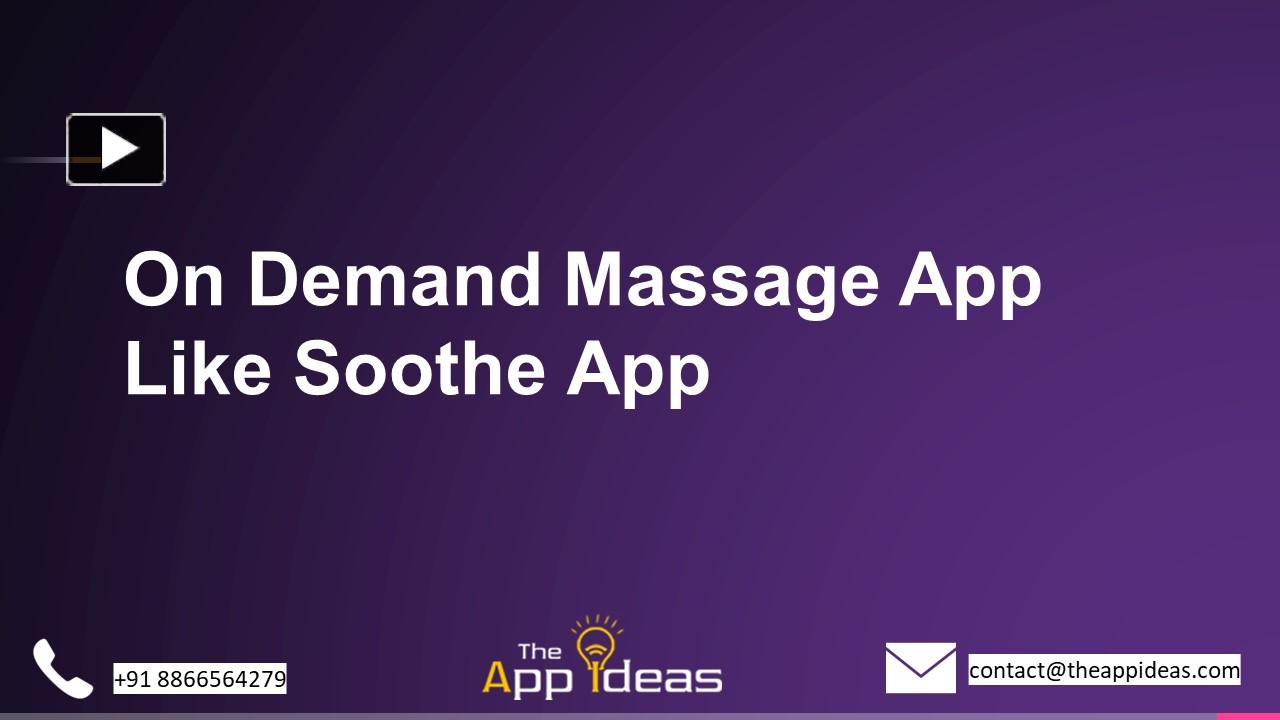 On-Demand Massage App Like Soothe App presentation | free to download