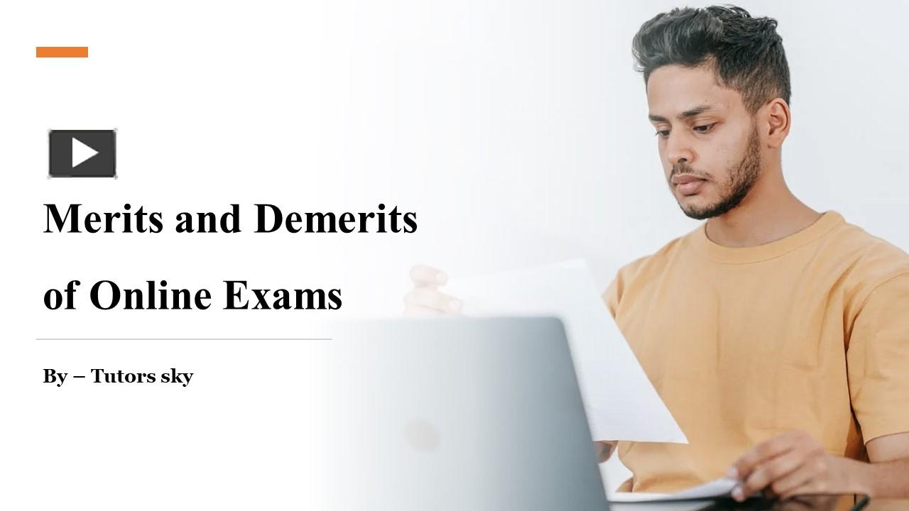 PPT – Merits and Demerits of Online Exams PowerPoint presentation ...