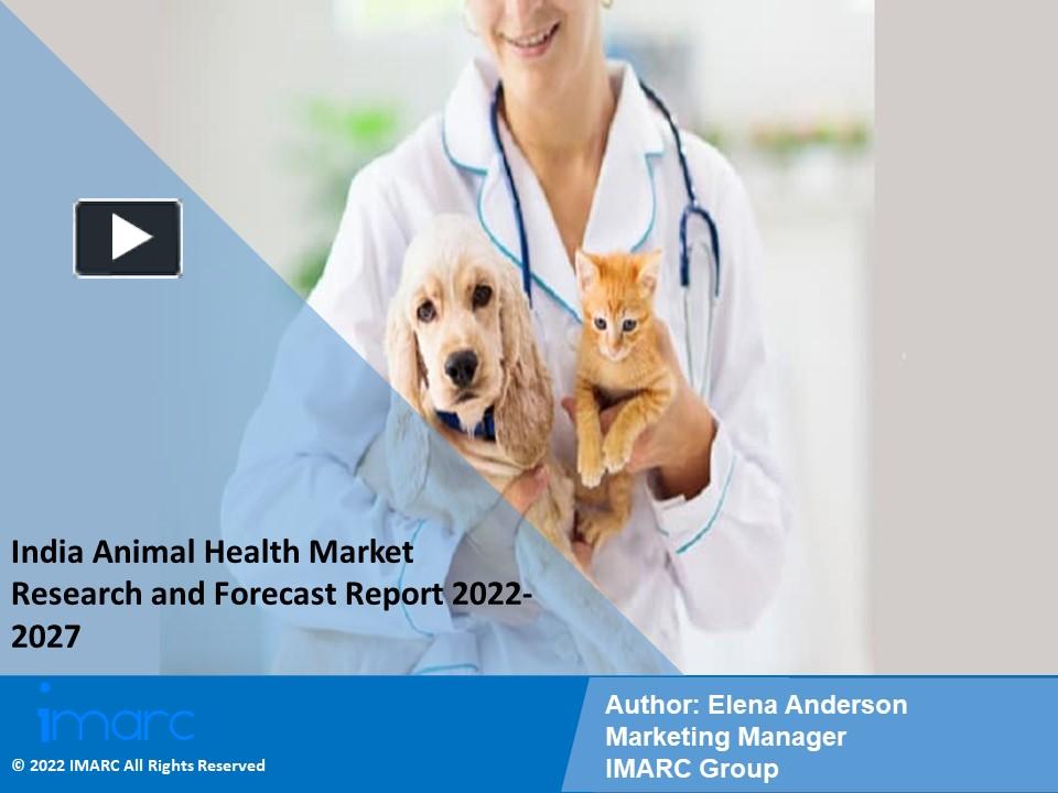 PPT – India Animal Health Market PPT 2022: Size, Growth, Demand and ...