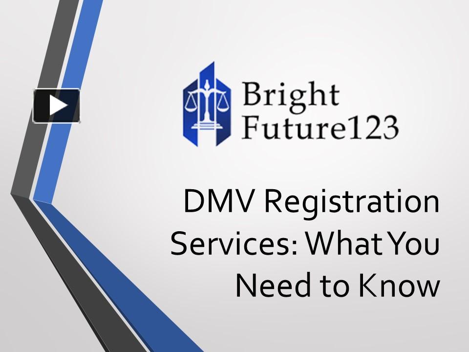PPT – DMV Registration Services: What You Need to Know PowerPoint ...