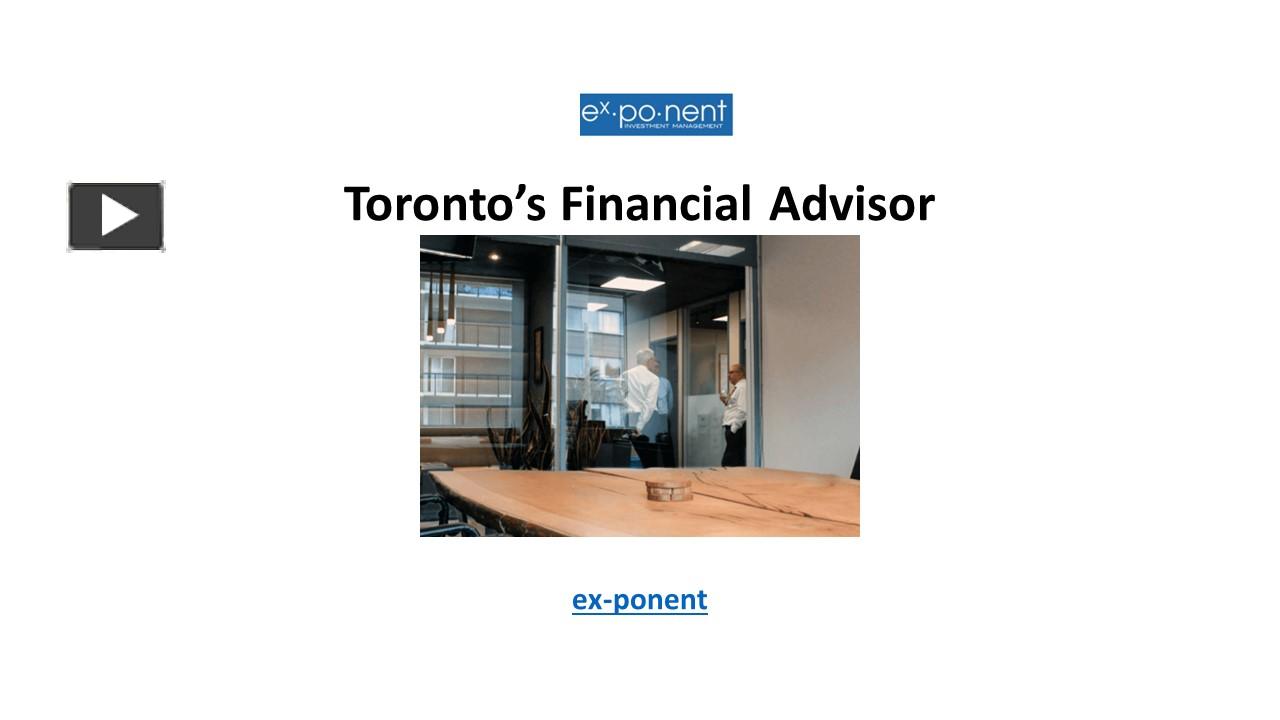 Toronto’s Financial Advisor presentation | free to download
