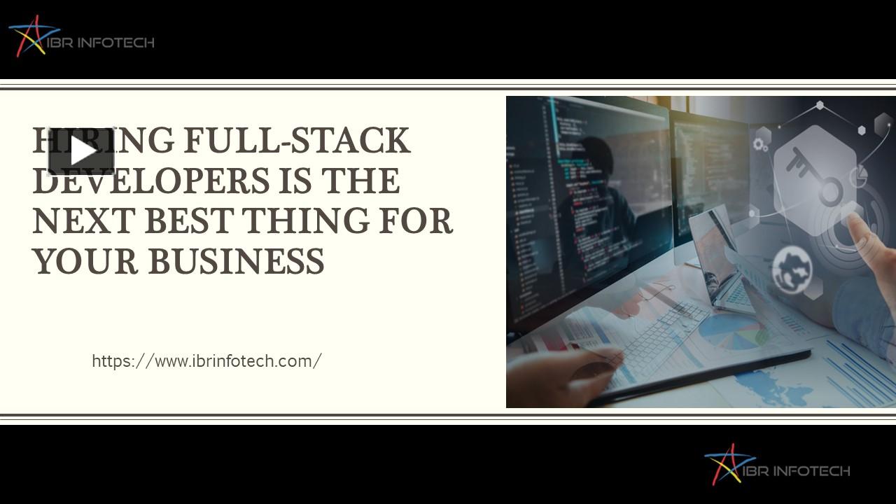 PPT – Hiring Full-Stack Developers is the next best thing for your ...