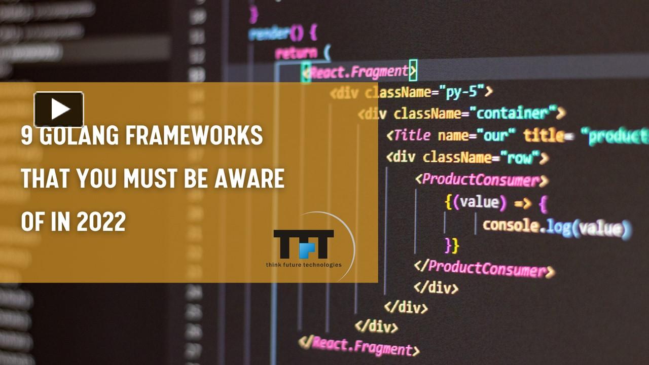 PPT – 9 Golang Frameworks That You Must Be Aware Of In 2022 PowerPoint ...