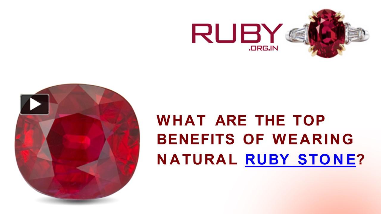 PPT – What are the top benefits of wearing natural ruby stone ...