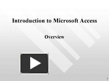 Introduction to Microsoft Access presentation | free to view