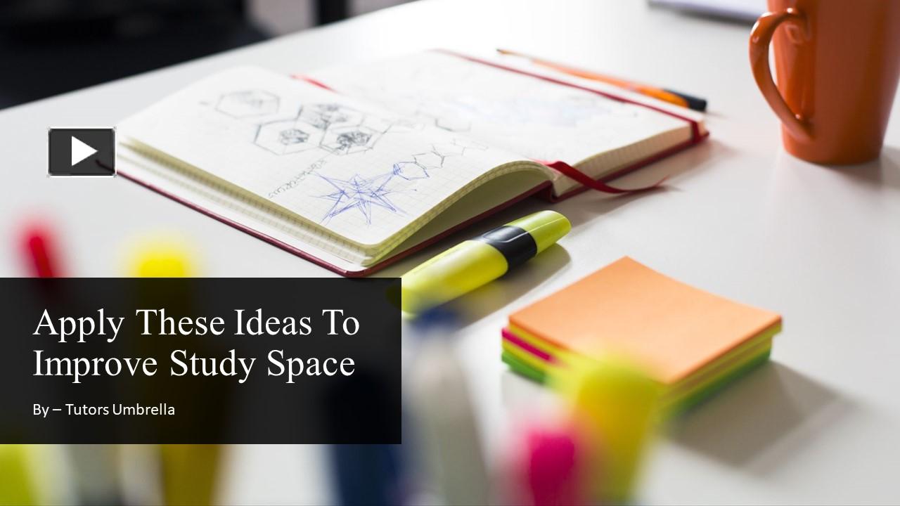 Apply These Ideas To Improve Study Space presentation | free to download