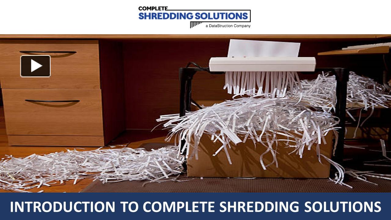 Introduction to Complete Shredding Solutions presentation | free to ...
