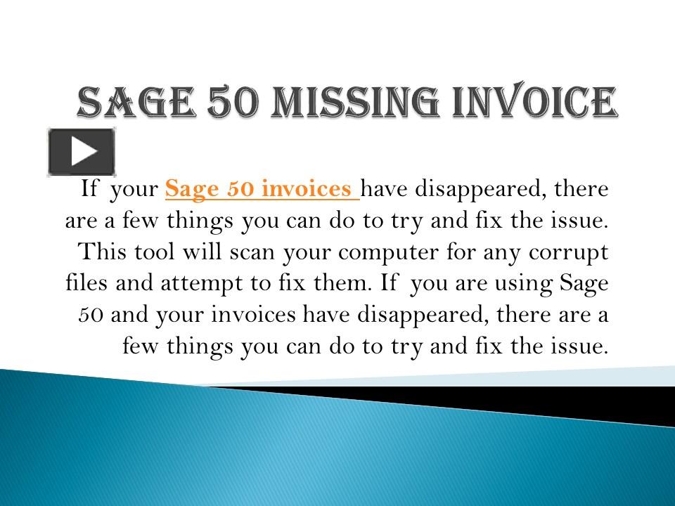 PPT – Sage 50 Missing Invoice Causes PowerPoint presentation | free to ...