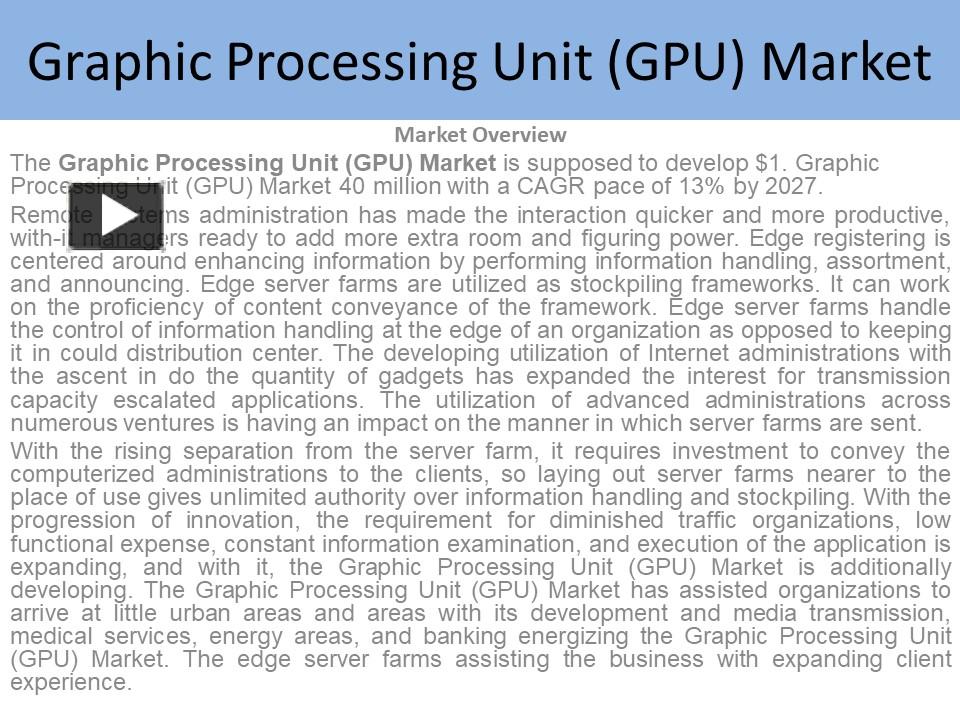 Graphic Processing Unit (GPU) Market presentation | free to download