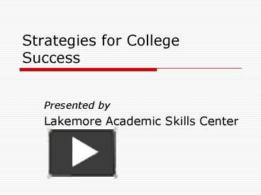 PPT – Strategies for College Success PowerPoint presentation | free to ...