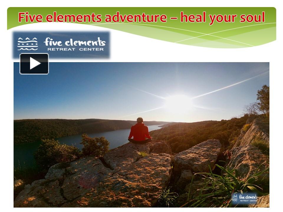 Five elements adventure – heal your soul presentation | free to download