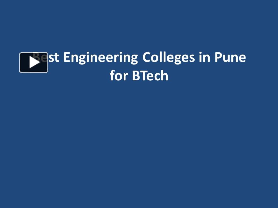 Best Engineering Colleges in Pune for BTech presentation | free to download