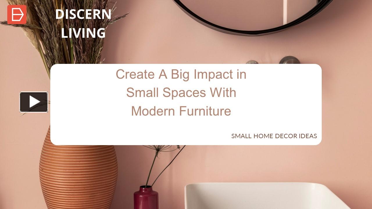 Create A Big Impact in Small Spaces with modern furniture presentation ...