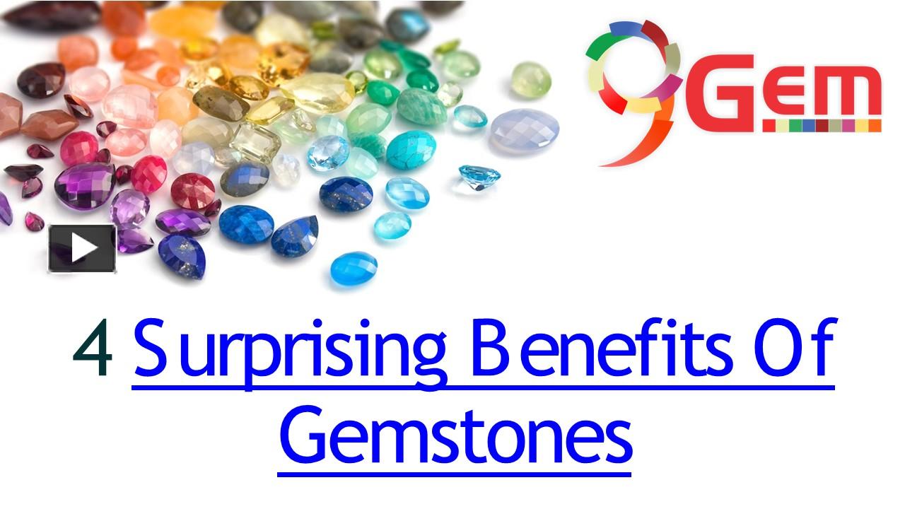 PPT – 4 Surprising Benefits Of Gemstones PowerPoint presentation | free ...