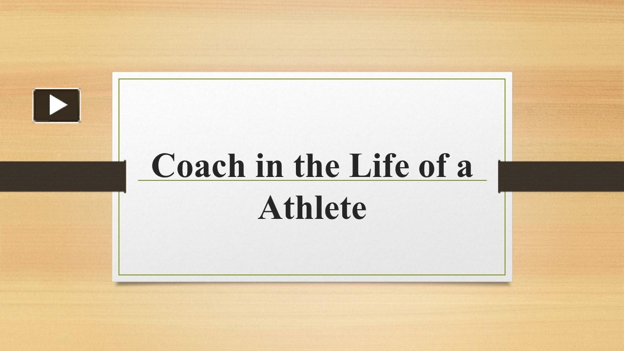 PPT – Coach in the Life of a Athlete PowerPoint presentation | free to ...