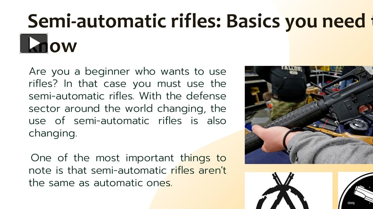 Semi-automatic rifles: Basics you need to know presentation | free to ...