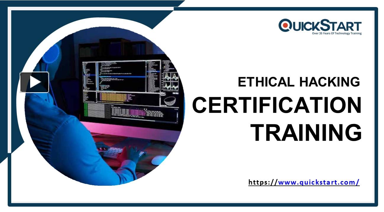 PPT – Get the best ethical hacking certification training at QuickStart ...