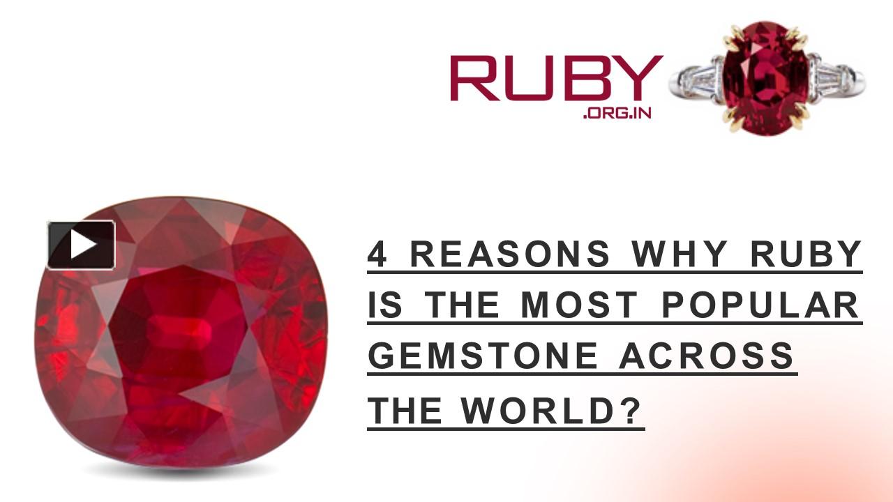 PPT – 4 Reasons Why Ruby Is Most Popular Gemstone Across The World ...