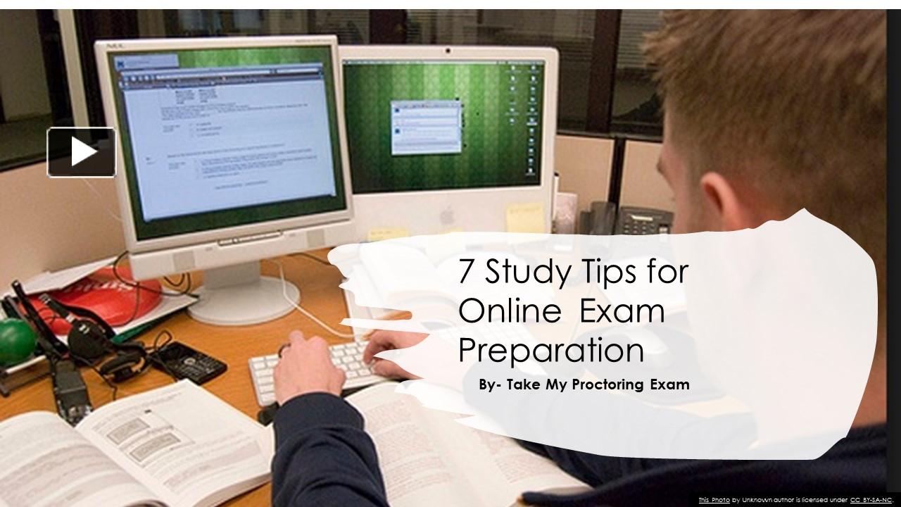 PPT – 7 Study Tips for Online Exam Preparation PowerPoint presentation ...