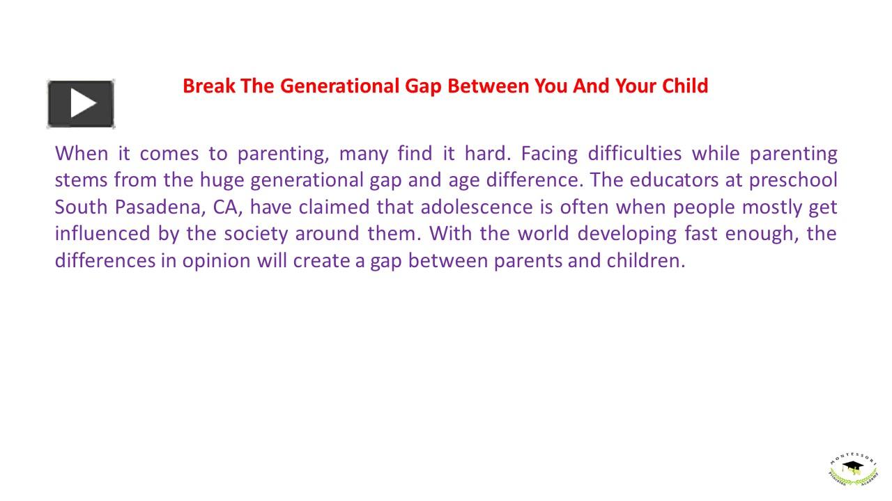 PPT – Break The Generational Gap Between You And Your Child PowerPoint ...