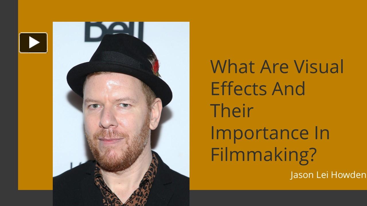 PPT – What Are Visual Effects And Their Importance In Filmmaking ...