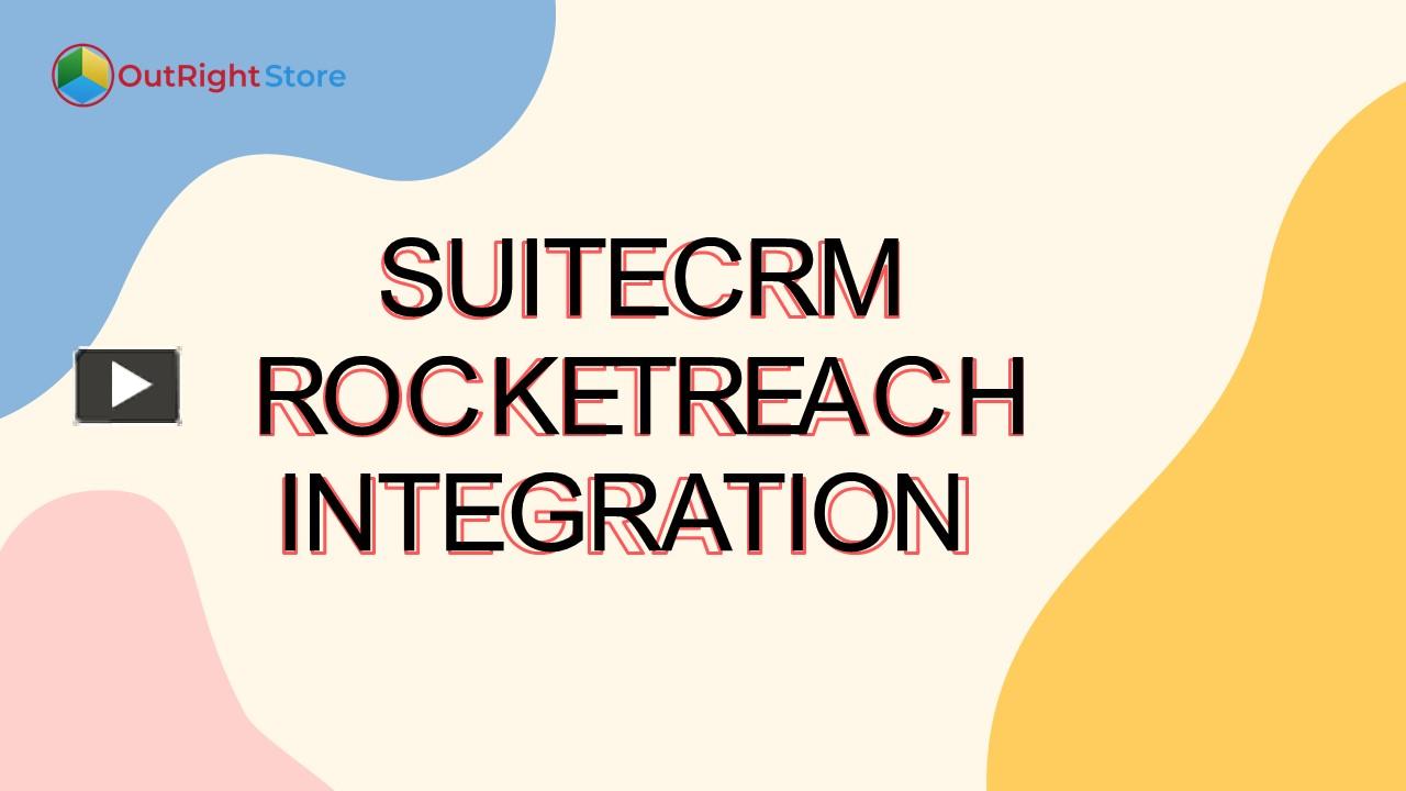 SuiteCRM RocketReach Integration presentation | free to download